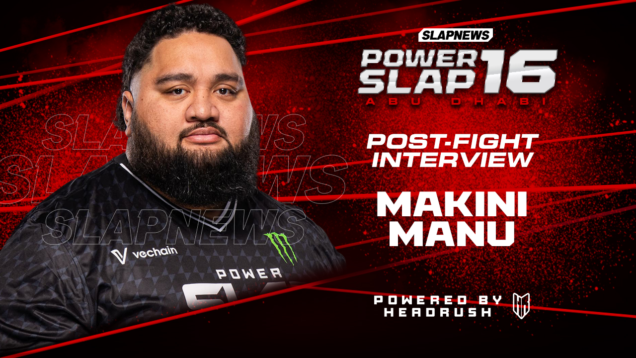 Big Mac Makini Manu Powers Past The Dumpling in Power Slap 16 Co-Main ...